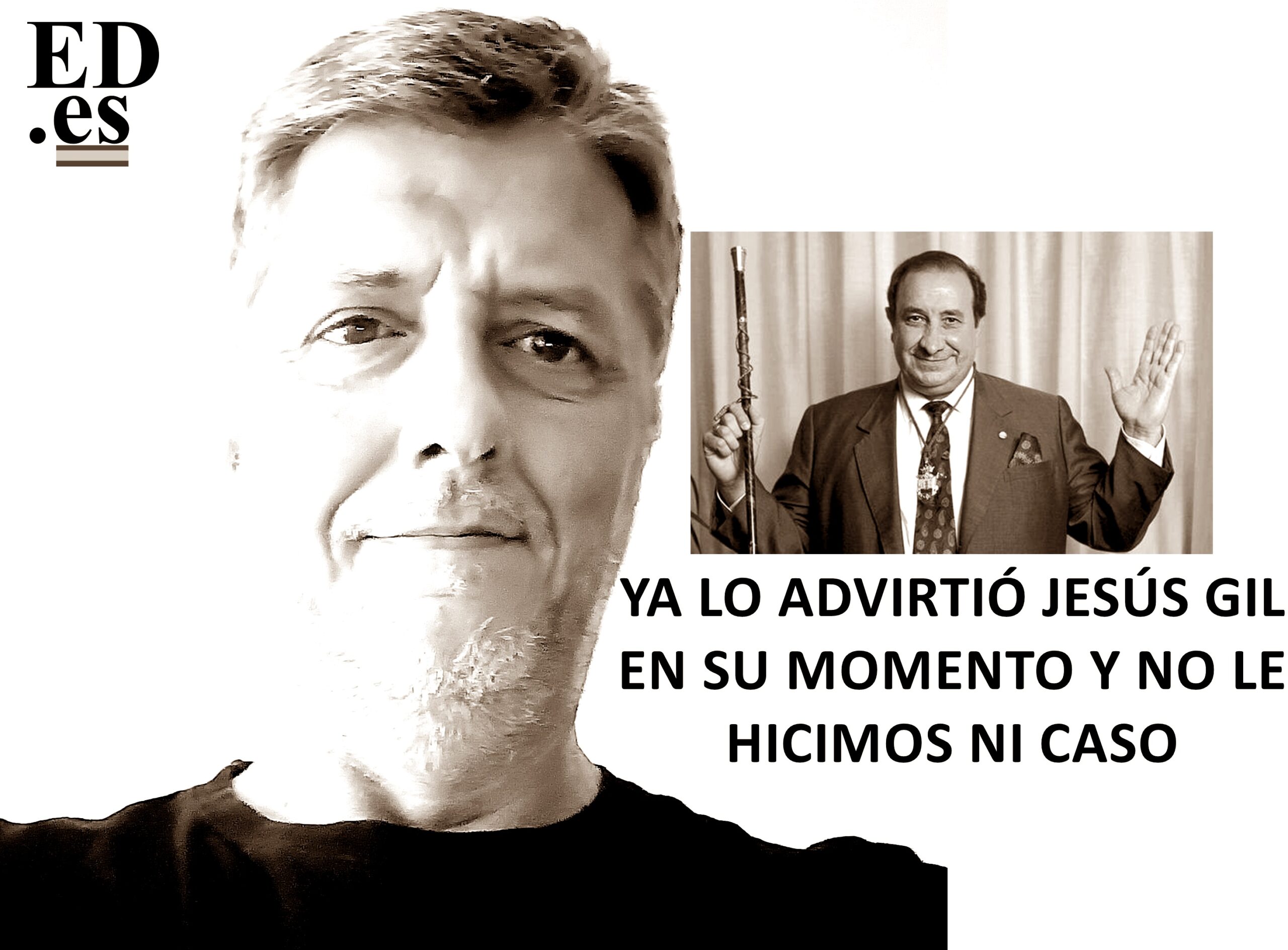 Ya lo advirtió Jesús Gil en su momento y no le hicimos ni caso – El ...
