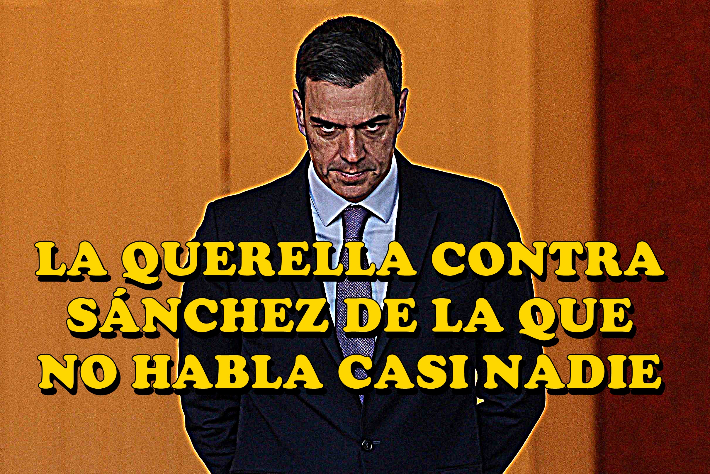 LA QUERELLA CONTRA SÁNCHEZ DE LA QUE NO HABLA CASI NADIE – El Diestro TV