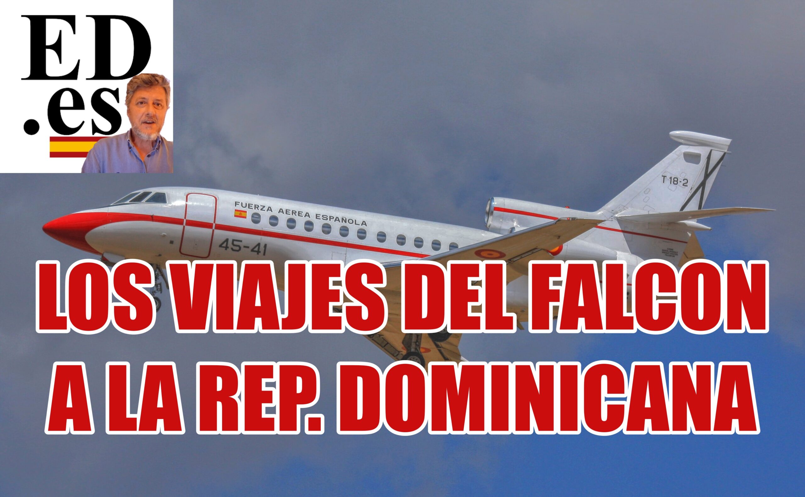 LOS SOSPECHOSOS VUELOS DE LOS FALCON A LA REPÚBLICA DOMINICANA – El ...